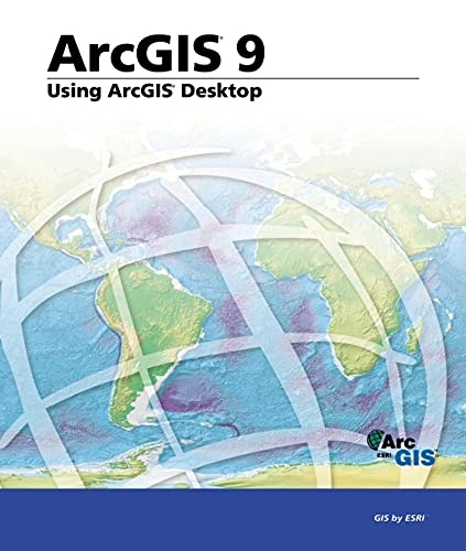 ArcGIS 9: Using ArcGIS Desktop: 9781589481671 - AbeBooks ArcGIS 9: Using ArcGIS Desktop: 9781589481671 - AbeBooks
