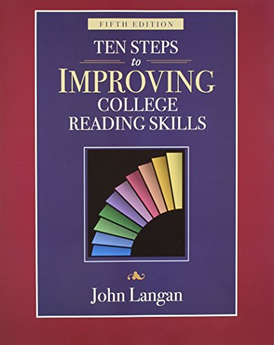 Ten Steps to Improving College Reading Skills, 5th Edition - Langan ... Ten Steps to Improving College Reading Skills, 5th Edition - Langan ...