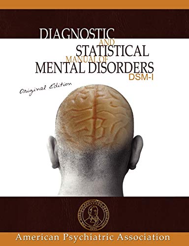Diagnostic and Statistical Manual of Mental Disorders: Dsm-i Original ... Diagnostic and Statistical Manual of Mental Disorders: Dsm-i Original ...