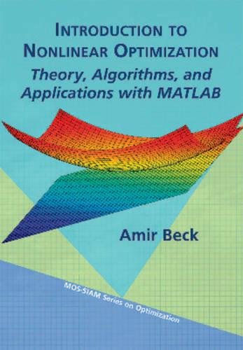 Introduction To Nonlinear Optimization Theory Algorithms And Applications With Matlab Amir
