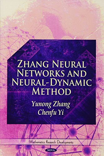 Zhang Neural Networks And Neural Dynamic Method Mathematics Research Developments Zhang