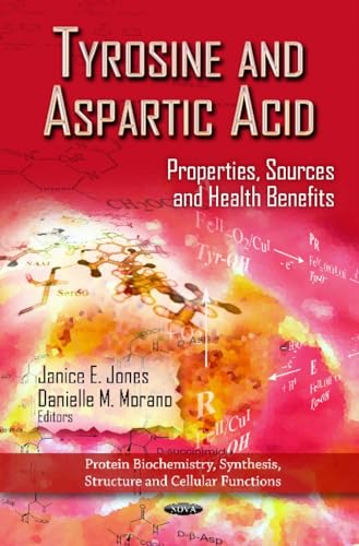 Tyrosine And Aspartic Acid Properties Sources And Health Benefits Properties Sources