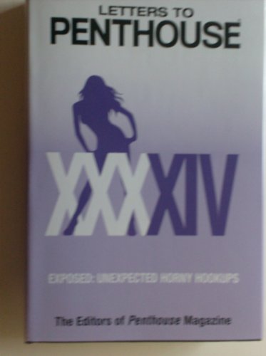 Letters To Penthouse Xxxxiv Exposed Unexpected Horny Hookups The