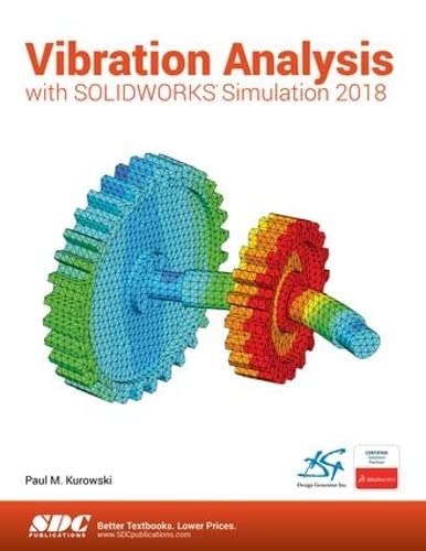 vibration analysis solidworks simulation de kurowski paul - Iberlibro vibration analysis solidworks simulation de kurowski paul - Iberlibro