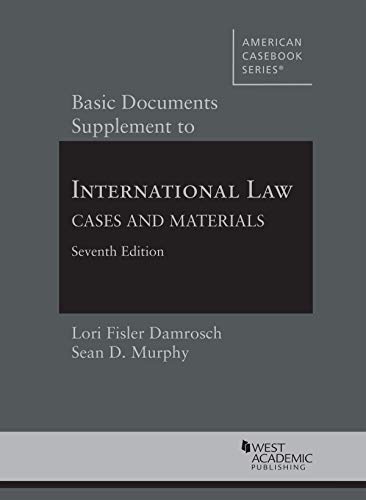 Basic Documents Supplement To International Law Cases And Materials