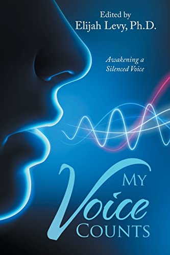 My Voice Counts: Awakening a Silenced Voice: 9781669839446 - AbeBooks My Voice Counts: Awakening a Silenced Voice: 9781669839446 - AbeBooks