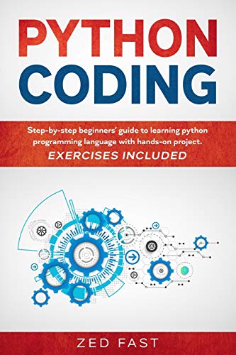 Python Coding Step By Step Beginners Guide To Learning Python Programming Language With Hands 4640