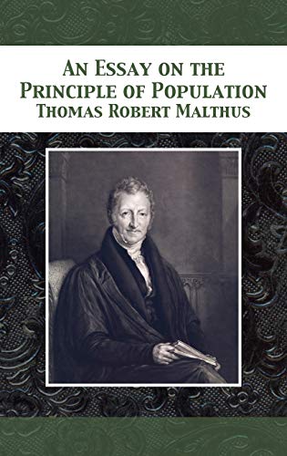 An Essay On The Principle Of Population 1798 By Thomas Malthus Thomas Robert Malthus Frs