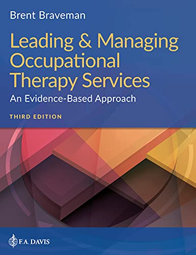 Leading & Managing Occupational Therapy Services: An Evidence-Based ... Leading & Managing Occupational Therapy Services: An Evidence-Based ...