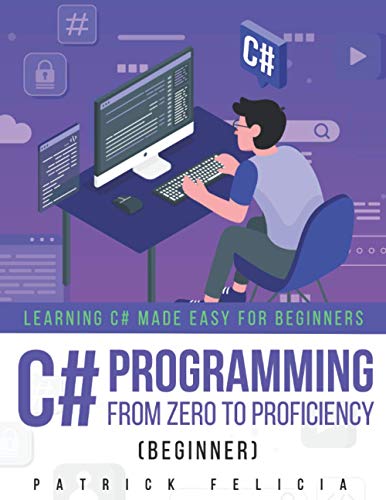 C Programming From Zero To Proficiency Beginner Learning C Made Easy For Beginners