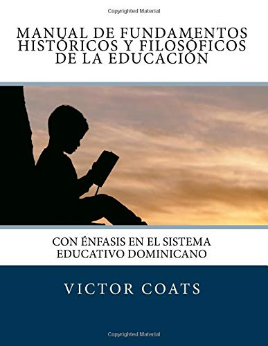 Manual De Fundamentos Históricos Y Filosóficos De La Educación Con
