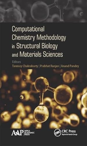 Computational Chemistry Methodology In Structural Biology And Materials Sciences By Chakraborty