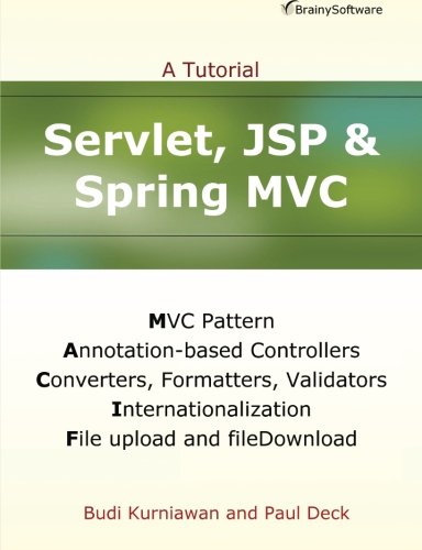 Servlet Jsp And Spring Mvc A Tutorial A Tutorial Series Kurniawan Budi Deck Paul