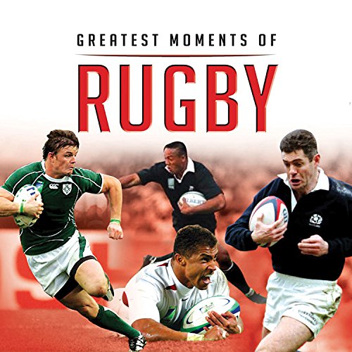 Greatest Moments in Rugby (Little Books) - Ian Welch: 9781782812623 ...