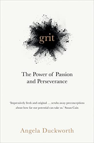 Grit The Power Of Passion And Perseverance By Duckworth Angela Good