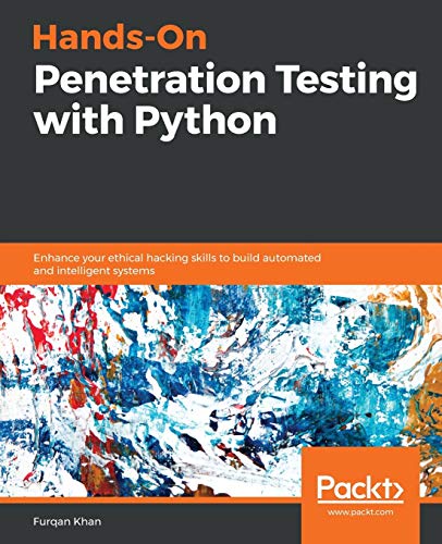 9781788990820 Hands On Penetration Testing With Python Enhance Your Ethical Hacking Skills To