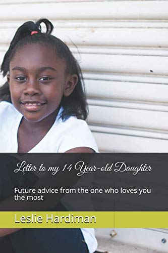 Letter To My 14 Year Old Daughter Future Advice From The One Who Loves