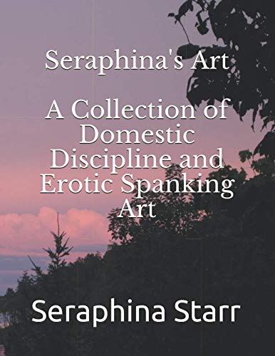 9781791734091 Seraphinas Art A Collection Of Domestic Discipline And