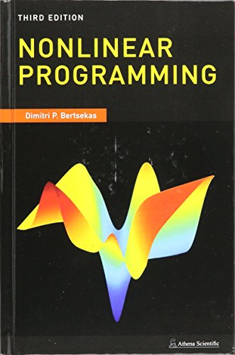 Nonlinear Programming - Bertsekas, Dimitri P.: 9781886529052 - AbeBooks Nonlinear Programming - Bertsekas, Dimitri P.: 9781886529052 - AbeBooks