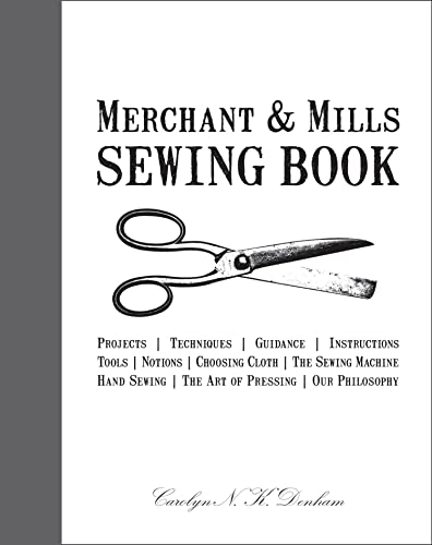 Merchant & Mills Sewing Book - Carolyn Denham: 9781908449092 - AbeBooks