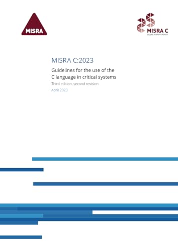 Misra C2023 Guidelines For The Use Of The C Language In Critical Systems The Misra