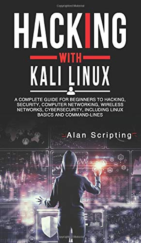 Hacking With Kali Linux A Complete Guide For Beginners To Hacking Security Computer
