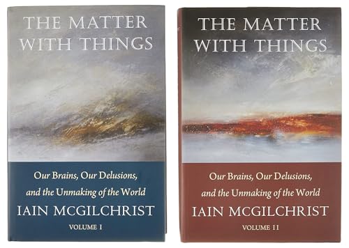 The Matter With Things : Our Brains, Our Delusions, and the Unmaking of ... The Matter With Things : Our Brains, Our Delusions, and the Unmaking of ...