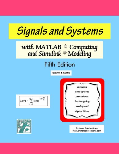 Signals And Systems With Matlab Computing And Simulink Modeling Fifth Edition Karris Steven