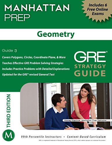 Geometry GRE Strategy Guide, 3rd Edition (Manhattan Gre Strategy Guide ... Geometry GRE Strategy Guide, 3rd Edition (Manhattan Gre Strategy Guide ...