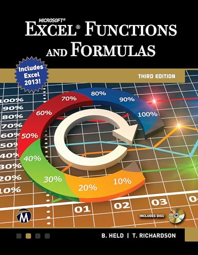 Microsoft Excel Functions and Formulas by Held, Bernd, Richardson ... Microsoft Excel Functions and Formulas by Held, Bernd, Richardson ...