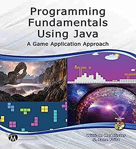 Programming Fundamentals Using Java Op A Game Application Approach Mcallister William