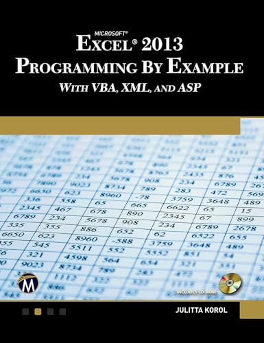 Microsoft Excel 2013 Programming By Example With Vba Xml And Asp Computer Science Korol