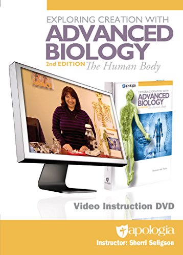 Exploring Creation with Advanced Biology 2nd Edition The Human Body ... Exploring Creation with Advanced Biology 2nd Edition The Human Body ...