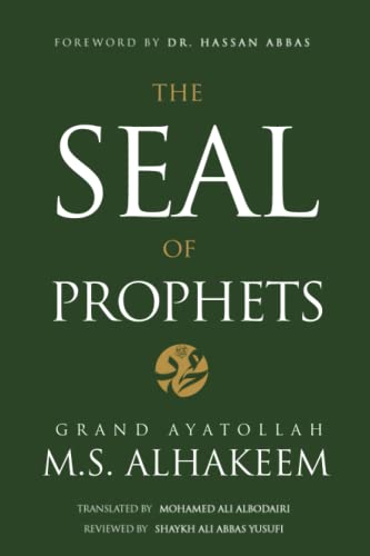 The Seal of Prophets - Al-Hakeem, Sayyid Muhammad Saeed: 9781943393961 ... The Seal of Prophets - Al-Hakeem, Sayyid Muhammad Saeed: 9781943393961 ...