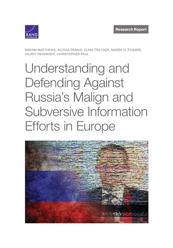 Understanding and Defending Against Russia's Malign and Subversive ... Understanding and Defending Against Russia's Malign and Subversive ...