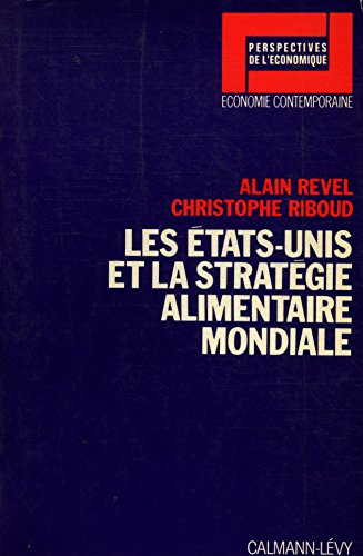Les États Unis Et La Stratégie Alimentaire Mondiale Perspectives De