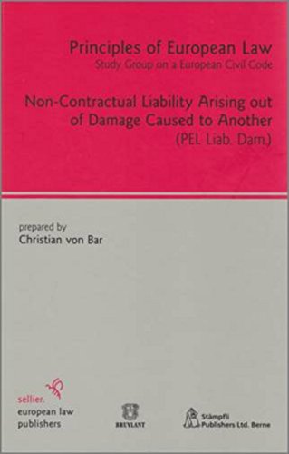 Bar, C: Non-Contractual Liability Arising Out of Damage Caus: PEL Liab ... Bar, C: Non-Contractual Liability Arising Out of Damage Caus: PEL Liab ...