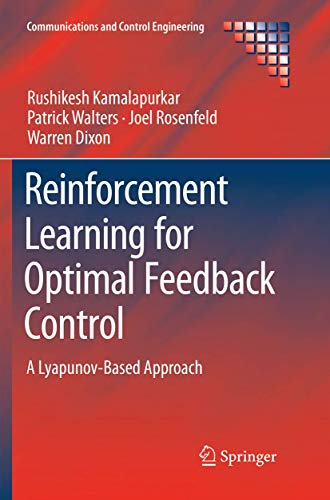 Reinforcement Learning for Optimal Feedback Control: A Lyapunov-Based ... Reinforcement Learning for Optimal Feedback Control: A Lyapunov-Based ...