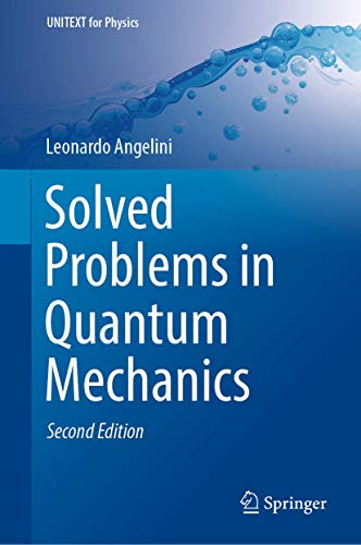 Solved Problems in Quantum Mechanics (UNITEXT for Physics) - Angelini ... Solved Problems in Quantum Mechanics (UNITEXT for Physics) - Angelini ...