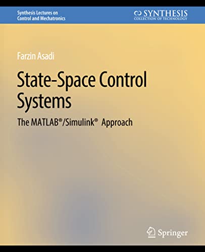 State Space Control Systems The Matlab® Simulink® Approach Synthesis