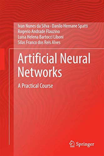 Artificial Neural Networks A Practical Course Da Silva Ivan Nunes Spatti Danilo Hernane