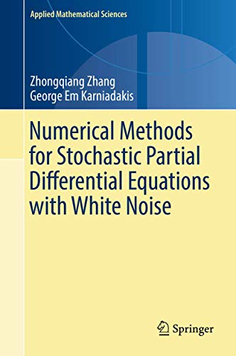 Numerical Methods for Stochastic Partial Differential Equations with ... Numerical Methods for Stochastic Partial Differential Equations with ...