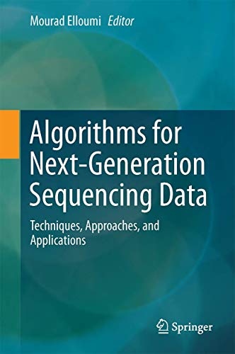 Algorithms For Next Generation Sequencing Data Techniques Approaches And Applications