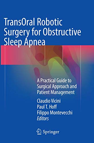 Transoral Robotic Surgery For Obstructive Sleep Apnea A Practical