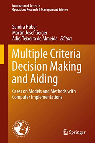 Multiple Criteria Decision Making And Aiding Cases On Models And Methods With Computer