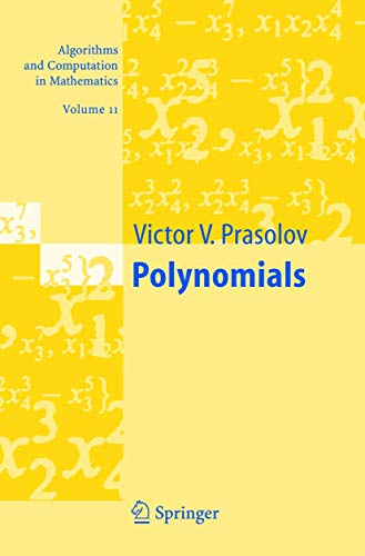 Polynomials Algorithms And Computation In Mathematics Vol 11 Prasolov Victor V