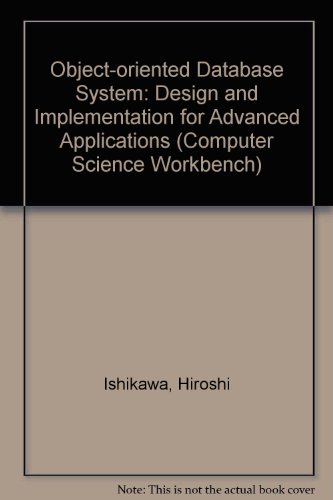 Object Oriented Database System Design And Implementation For Advanced Applications Computer