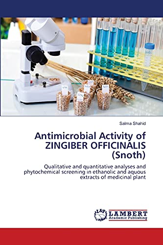 antimicrobial activity zingiber officinalis de shahid salma - Iberlibro antimicrobial activity zingiber officinalis de shahid salma - Iberlibro