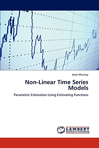 Non Linear Time Series Models Parametric Estimation Using Estimating