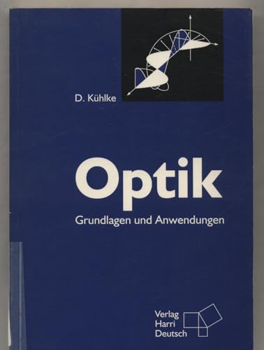 Optik: Grundlagen und Anwendungen: 9783817117413 - ZVAB Optik: Grundlagen und Anwendungen: 9783817117413 - ZVAB
